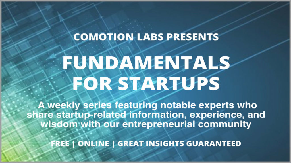 CoMotion Labs Fundamentals for Startups Friday - Spring Line-Up 2021 - CoMotion